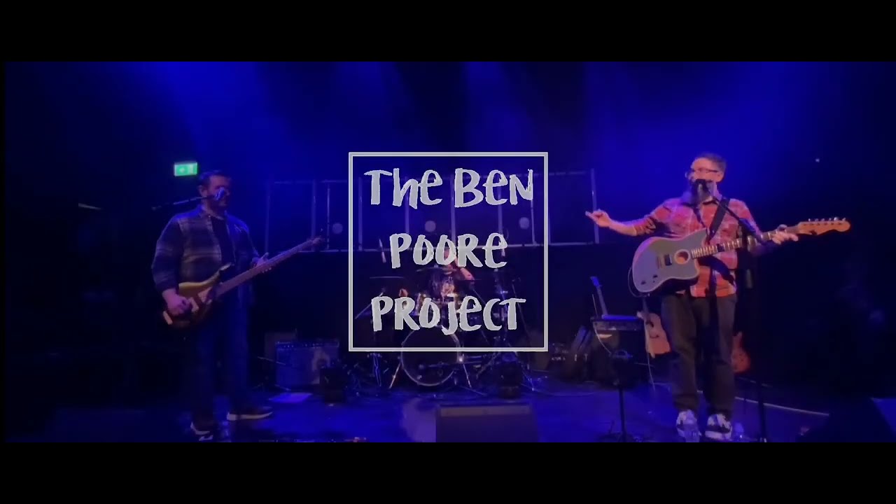 The Ben Poore Project - Oh Brother - Live & Unheard - The Lighthouse ...
