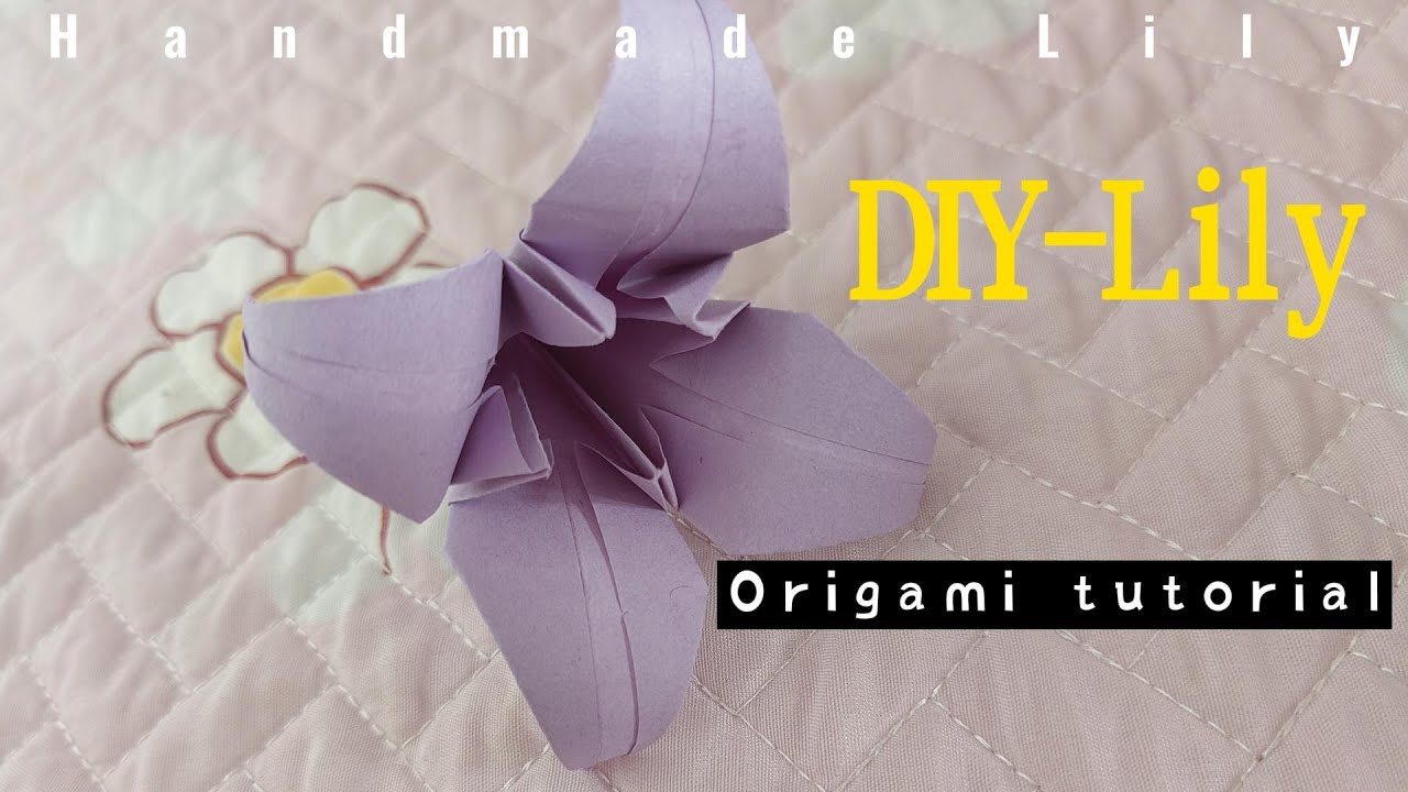 Origami tutorial - Lily - YouTube