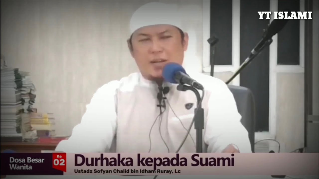 DURHAKA ISTRI KEPADA SUAMI - YouTube