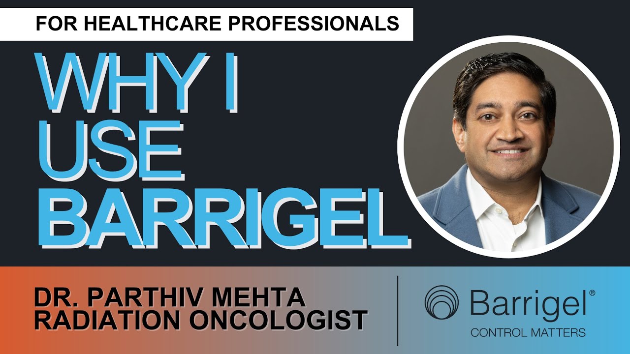 Why I Use Barrigel by Dr. Mehta (Radiation Oncologist) For Healthcare ...