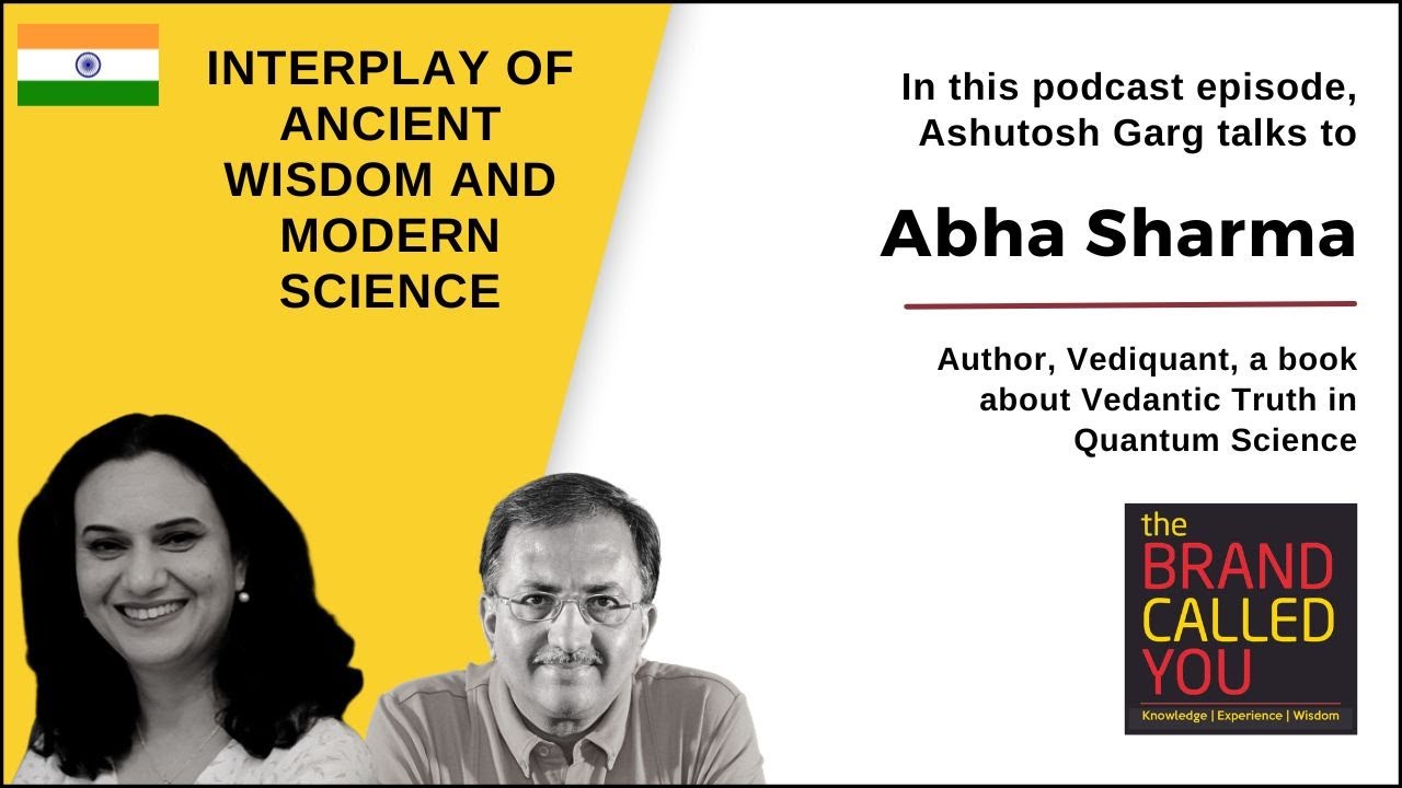 Unknowability, Ego, and Truth: Vedanta and Quantum Science | Abha Sharma | TBCY - YouTube