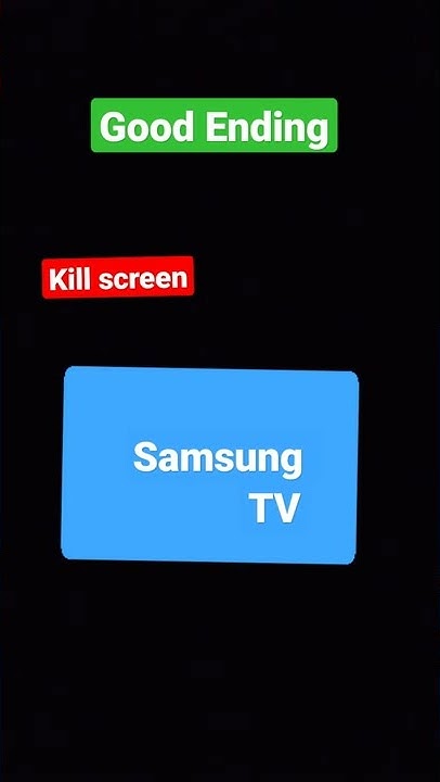 Samsung Tv Kill screen Good Ending #androidtvkillscreen - YouTube