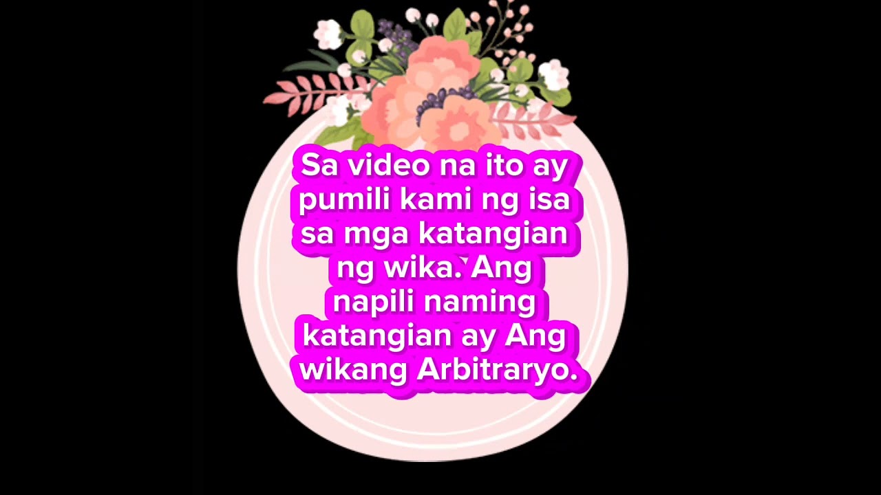 Ang Bidyo na ito ay naglalaman tungkol sa katangiang wikang Arbitraryo ...