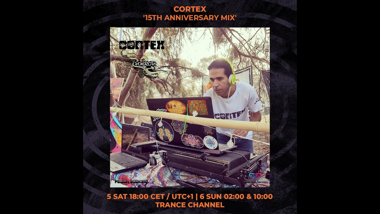 Cortex - 15th Anniversary Set on RadiOzora (2 Hours + Visuals ) - YouTube