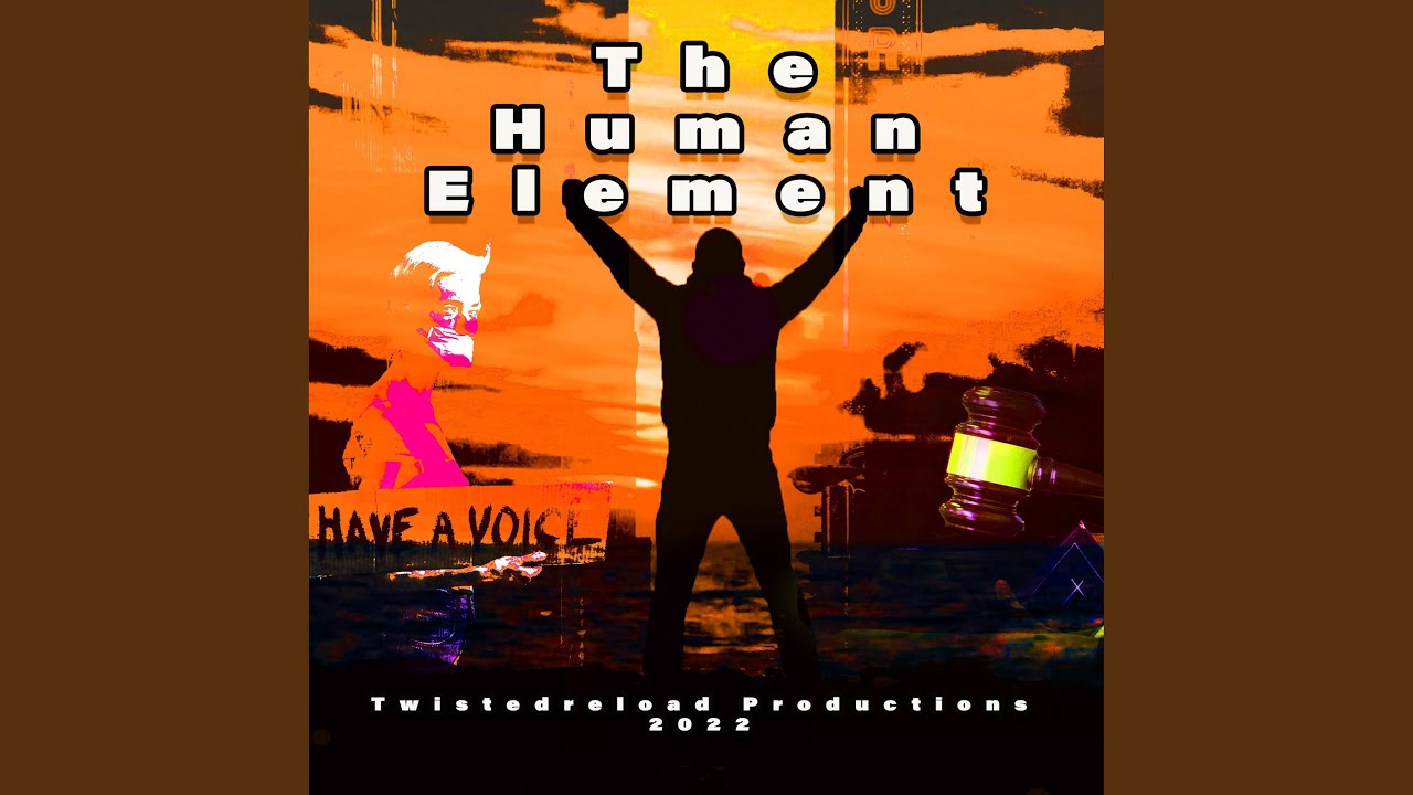 The Human Element - YouTube