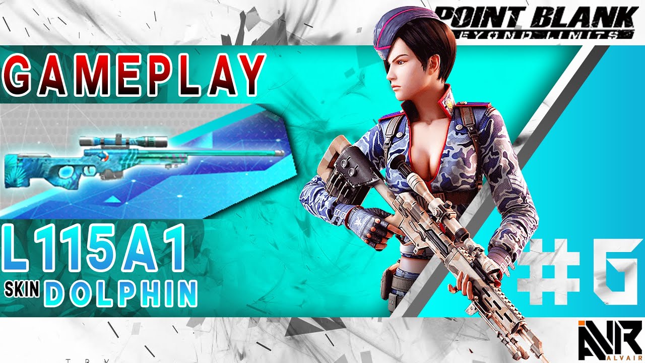 POINT BLANK | Gameplay L115A1 DOLPHIN - YouTube