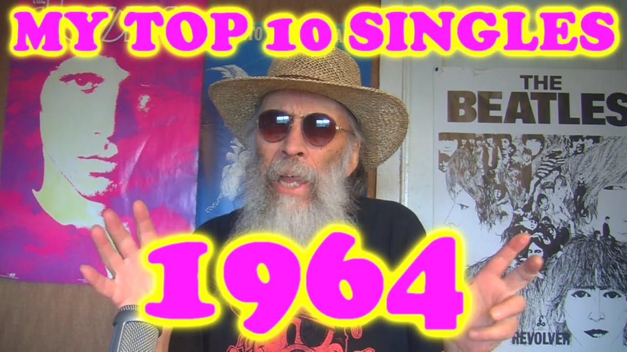 MY TOP 10 SINGLES OF 1964 - YouTube