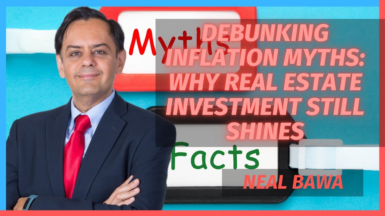 Debunking Inflation Myths Why Real Estate Investment Still Shines with ...