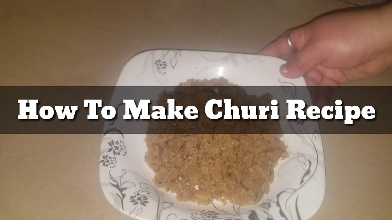 Desi Ghee Churi Recipe - YouTube