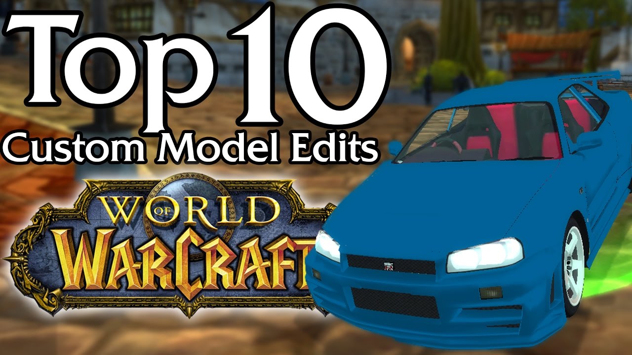Top 10 Custom Model Edits in World of Warcraft - YouTube