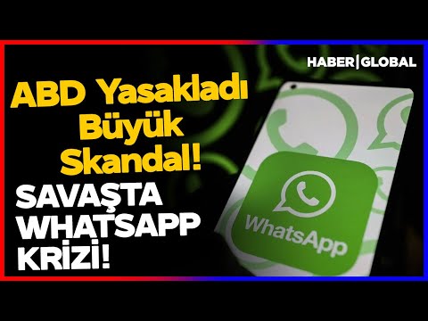 Dünya Şokta! Savaşta Whatsapp Krizi Çıktı! Büyük Skandal ABD Yasakladı