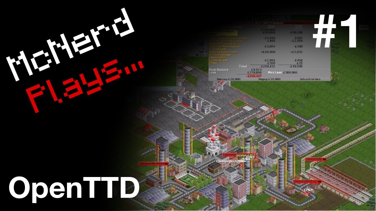 McNerd Plays... OpenTTD - #1 A New Empire Begins! - YouTube