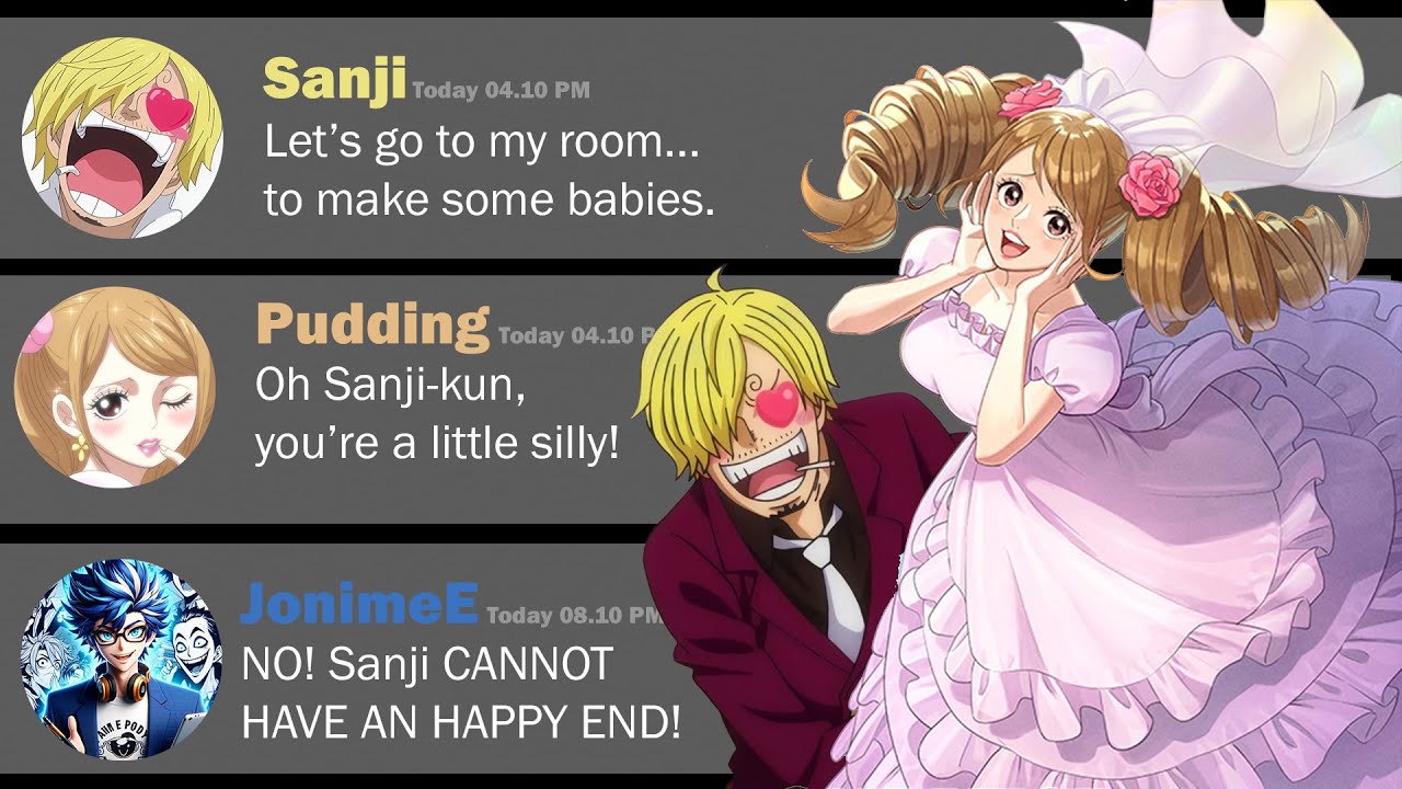 If Sanji and Pudding are locked in a room. Will Sanji finally do it ...