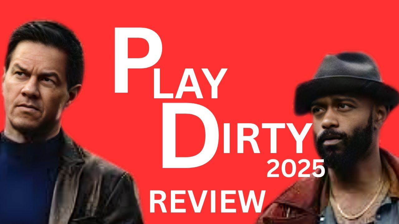 Play Dirty (2025) – Movie Review & Full Trailer Analysis | Worth ...