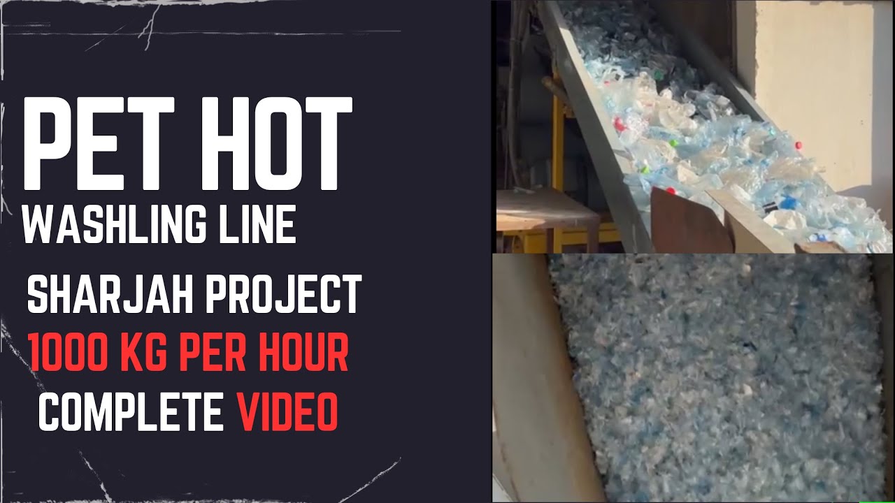 PET HOT WASHING LINE | PET BOTTLE WASHING LINE | PET FLAKES HOT WASHING ...
