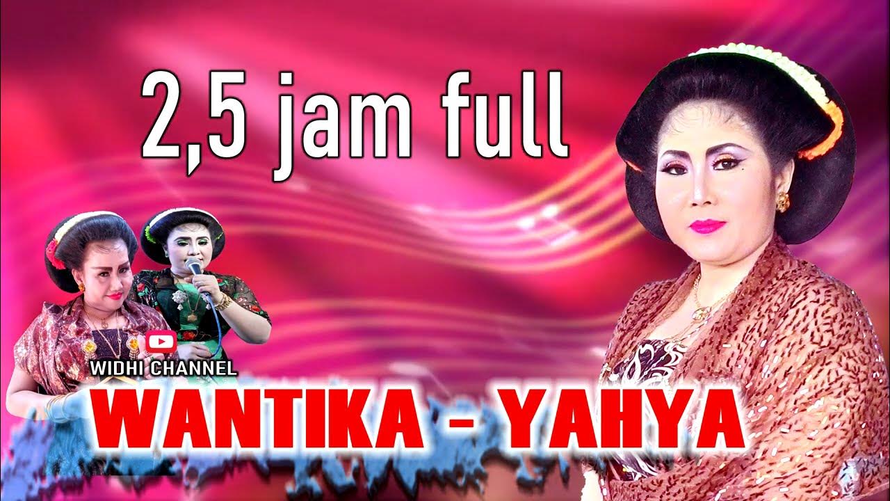 2,5 JAM NONSTOP ️TANPA IKLAN ️ NYI YAHYA - NYI WANTIKA - YouTube