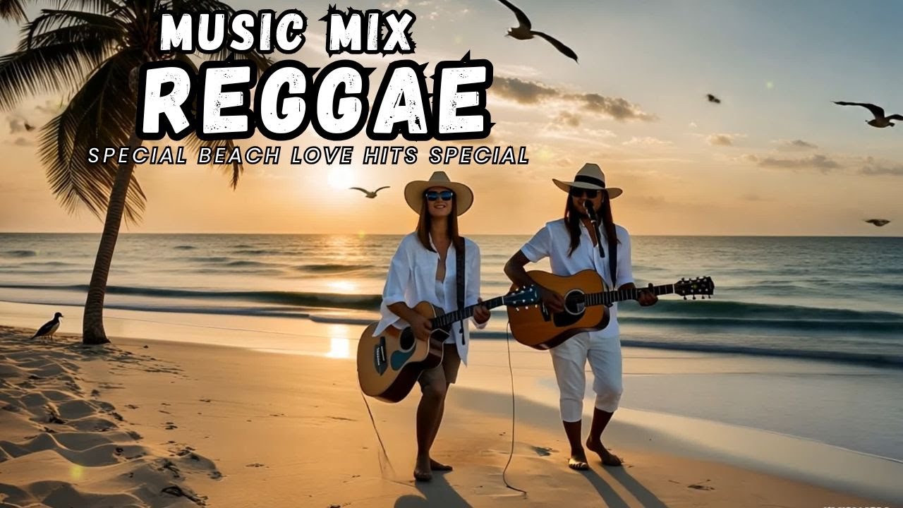 ULTIMATE REGGAE BEACH VIBES 🌴 BEST TROPICAL MIX 2025 - YouTube