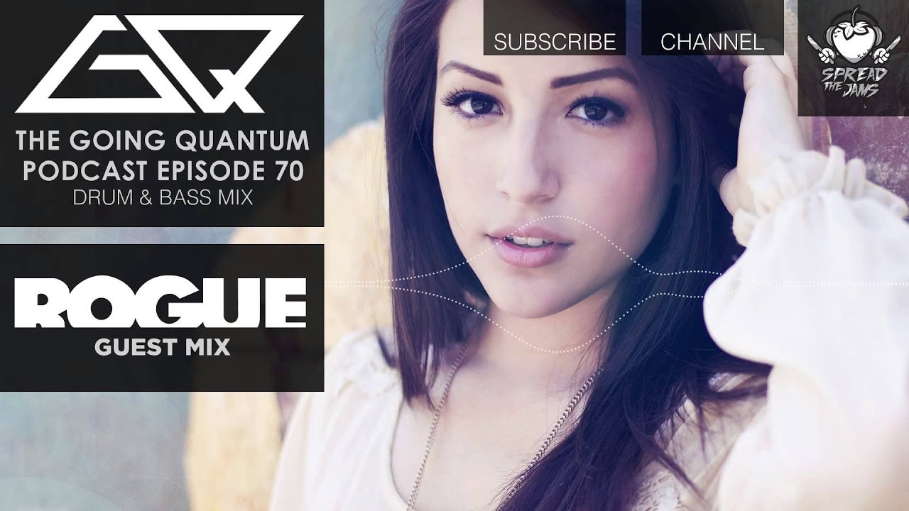 GQ Podcast - Drum and Bass Mix & Rogue Guest Mix [Ep.70] - YouTube