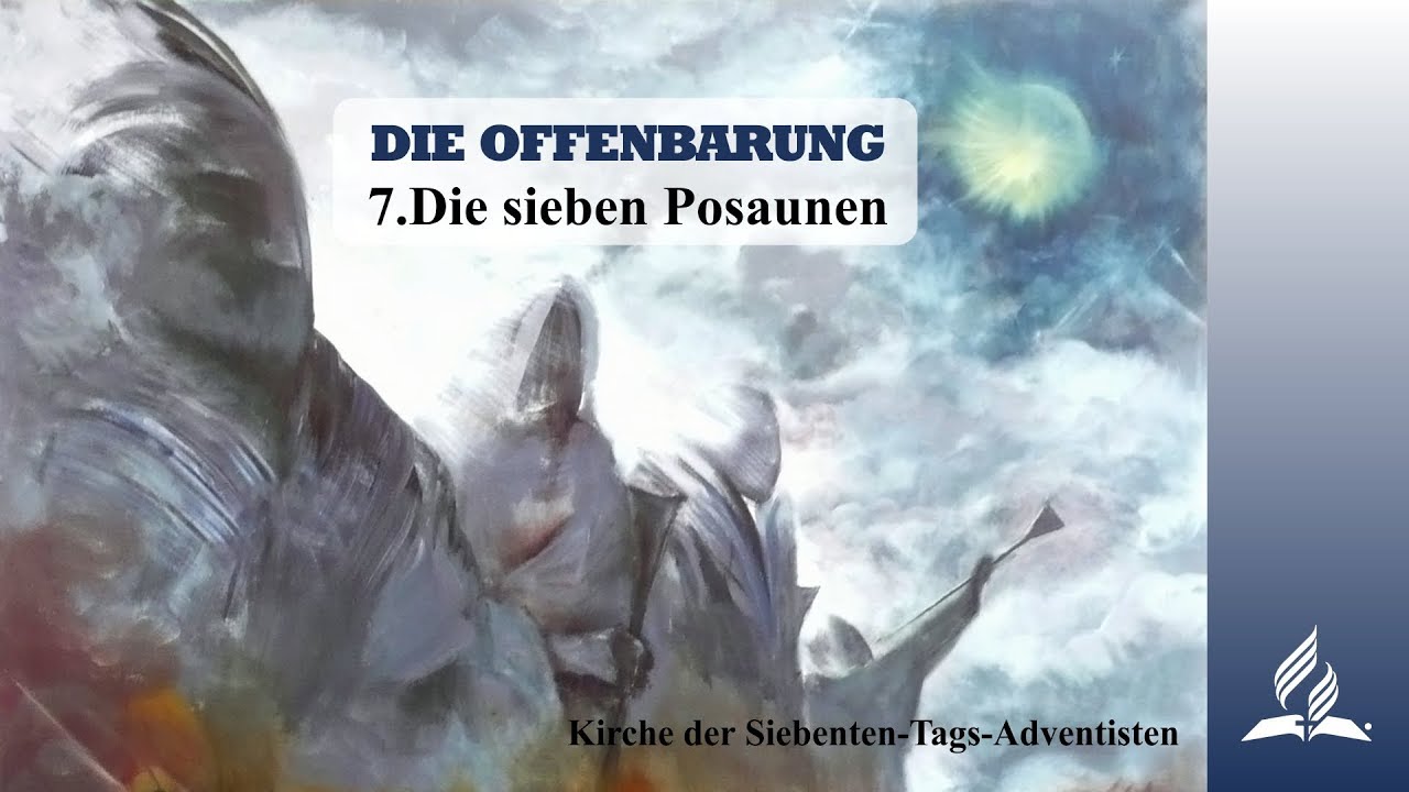 (OFFB 7/13) DIE 7 POSAUNEN - Die Offenbarung - Kurt Piesslinger - YouTube