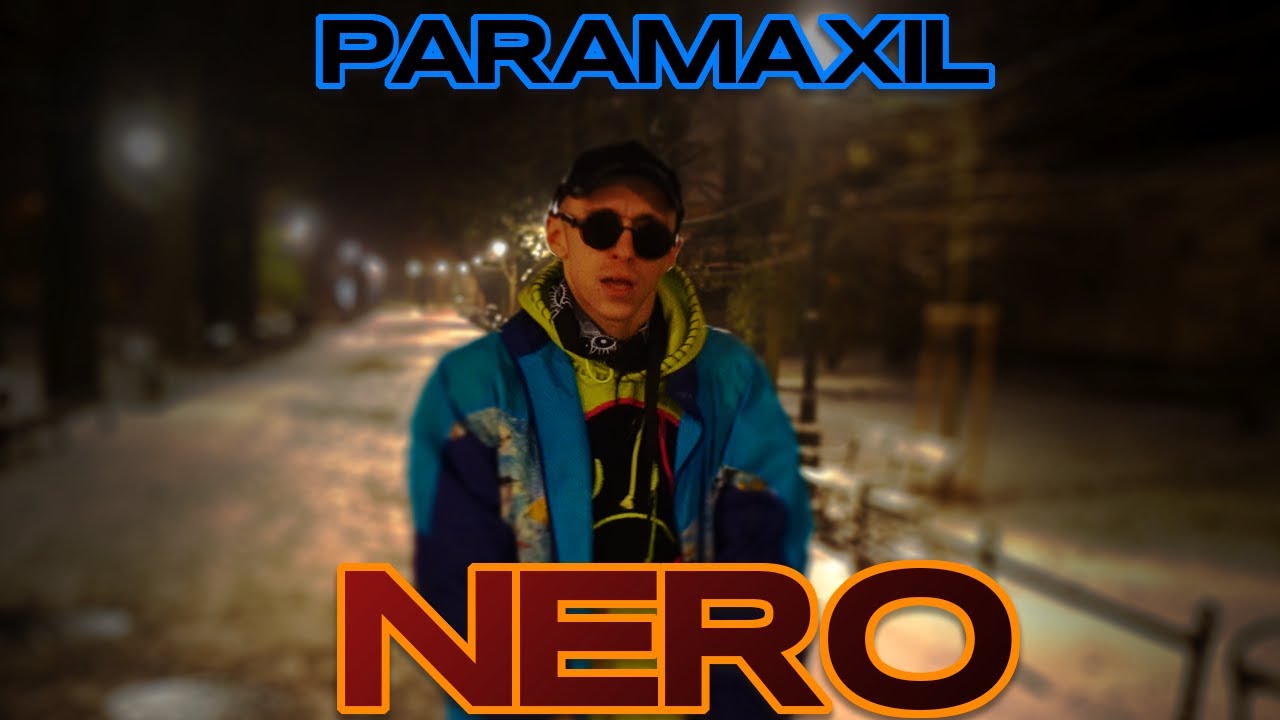 PARAMAXIL - NERO prod. JNKSH (OFFICIAL MUSIC VIDEO) - YouTube