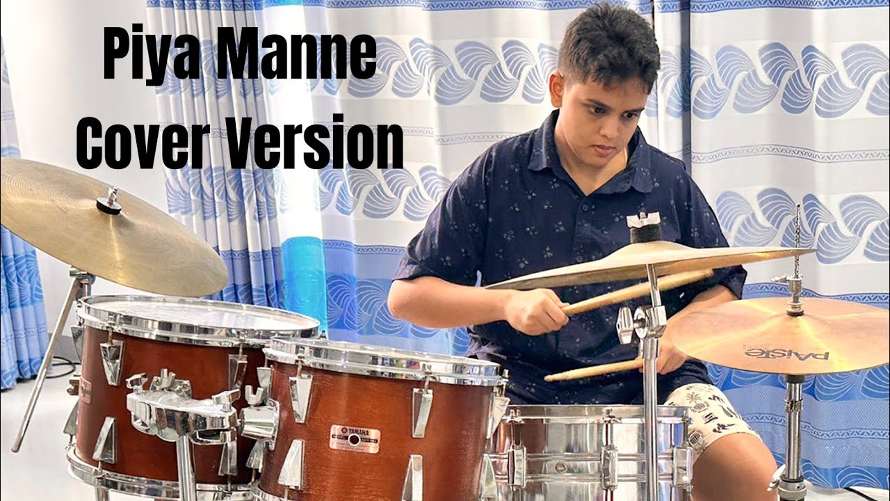 Piyamanne Cover Version | Drums By Ahasna Liyanapathirana | Sinhala ...