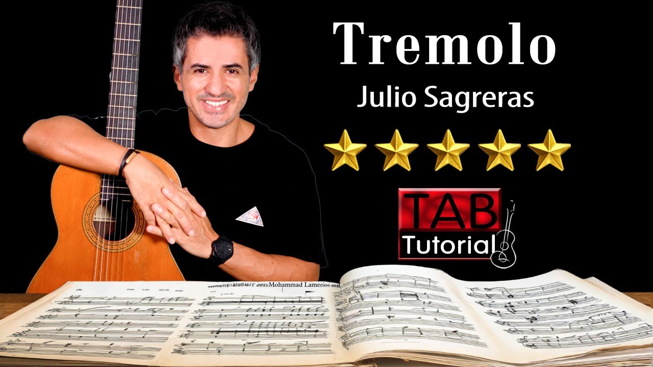 Tremolo Etude by Julio Sagreras | Fingerstyle Guitar Tutorial + Sheet ...