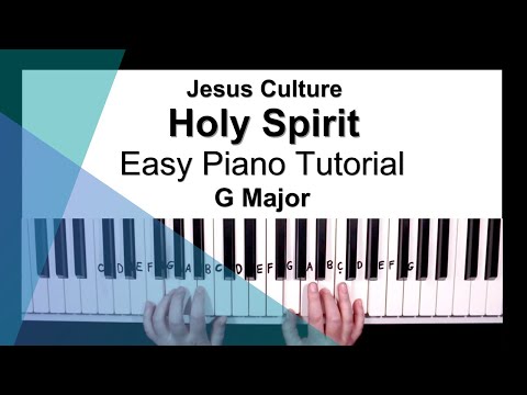 Holy Spirit - Jesus Culture (3 Chords) - Easy Piano Tutorial in G Major ...