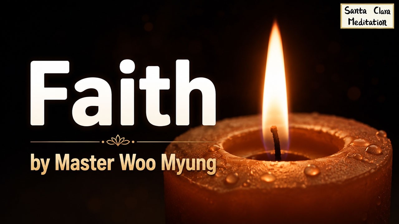 🙏 Faith: Becoming One with Truth Beyond Belief | Master Woo Myung ...