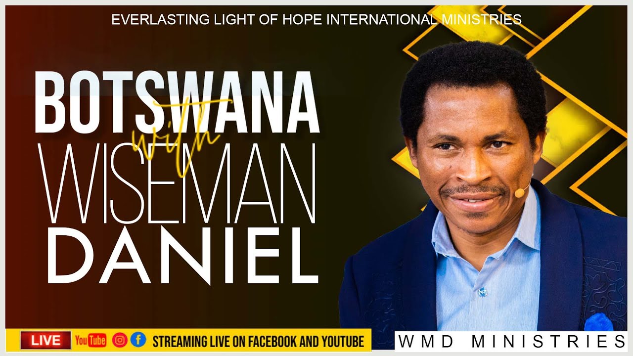 JOIN WISEMAN DANIEL LIVE IN BOTSWANA - BOTSWANA CRUSADE - YouTube