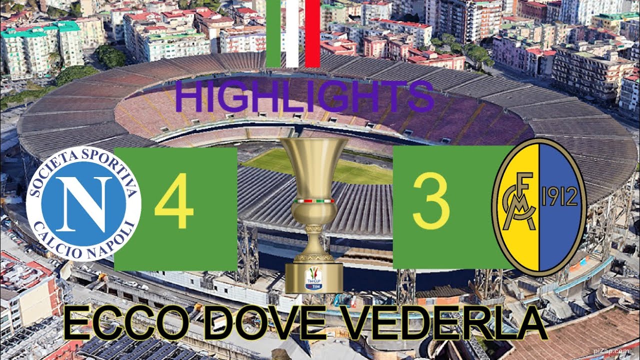 🔴 LIVE | NAPOLI-MODENA 0-0 DTS 4-3 | COPPA ITALIA [FASI SALIENTI ...