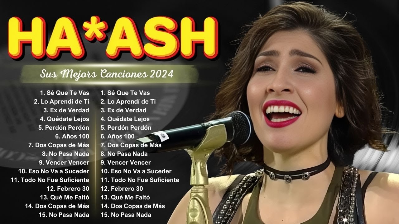 Ha Ash Mix Exitos Romanticos 💃 Ha Ash Lo Mas Nuevo 2024 💃 Album ...