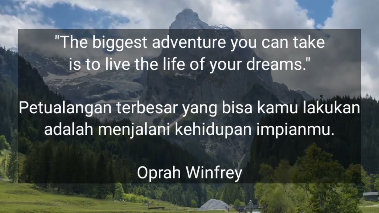 The Biggest Adventure You Can Take is to Live The Life of Your Dreams ...