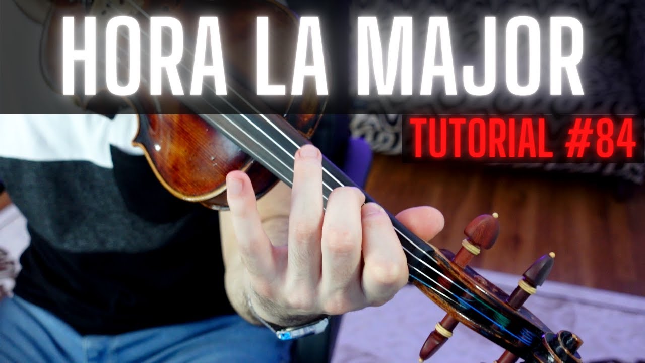 TUTORIAL VIOARA #84 🎻 HORA LA MAJOR by Orch. Luminii (rezumat) - YouTube