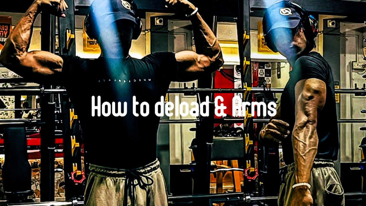 Episode 11| How to do deload week & arm day - YouTube