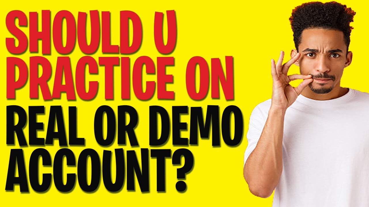 HOW TO TRADE FOREX - should you practice forex trading on demo or real ...