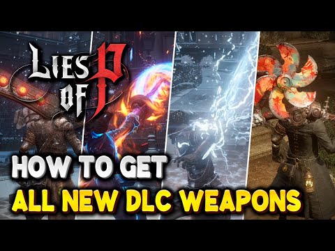Lies of P ALL OVERTURE DLC WEAPON LOCATIONS (True Combat Gear Collector Trophy / Achievement Guide)