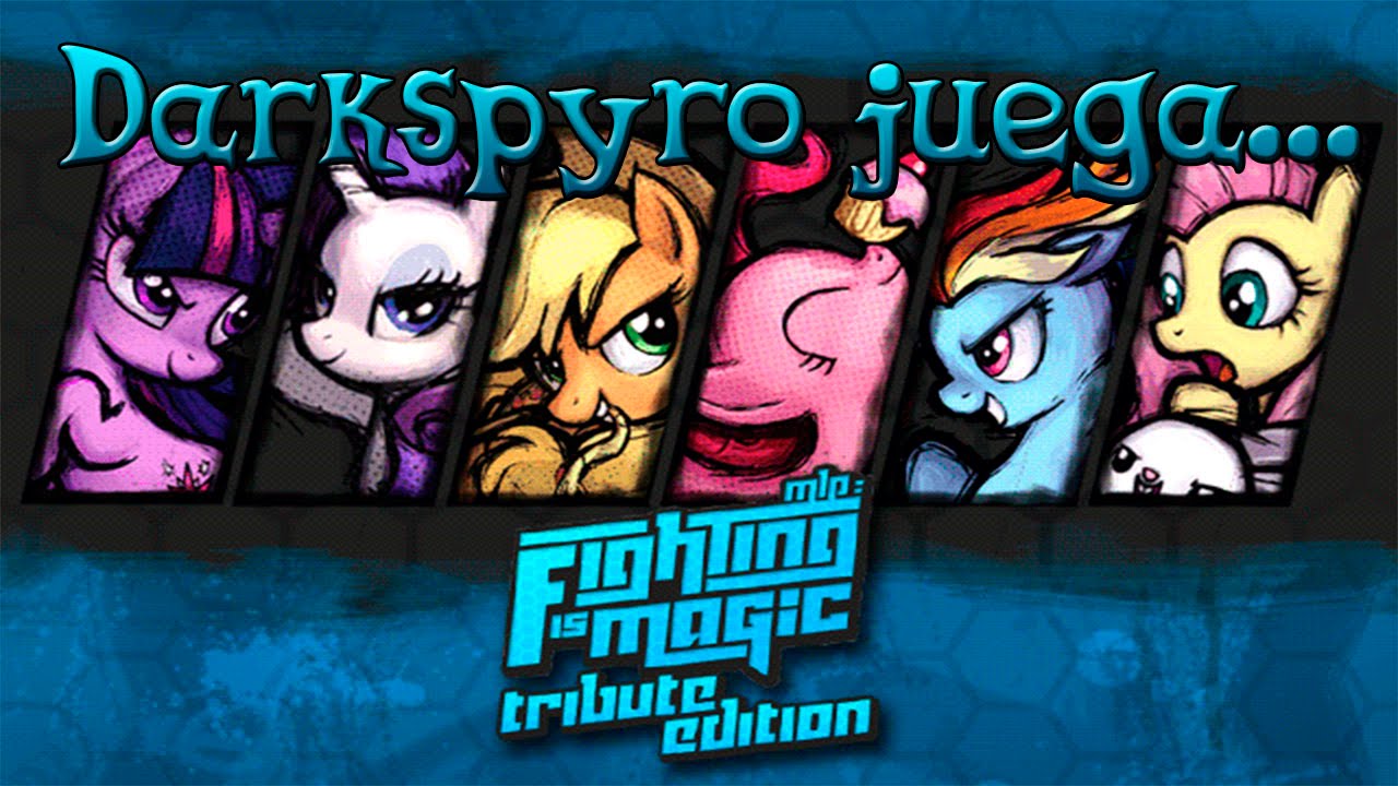 Darkspyro juega MLP Fighting is Magic - YouTube
