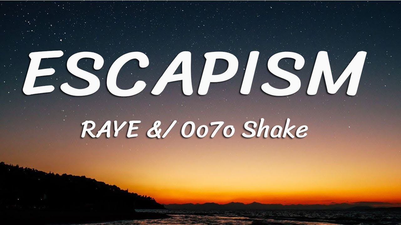 Escapism Raye And 070 Shake Lyrics Youtube