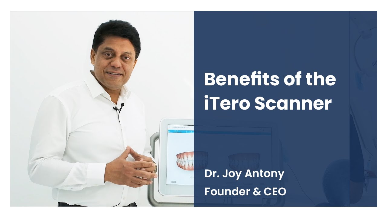Benefits of the iTero Scanner - Dr. Joy Antony - YouTube