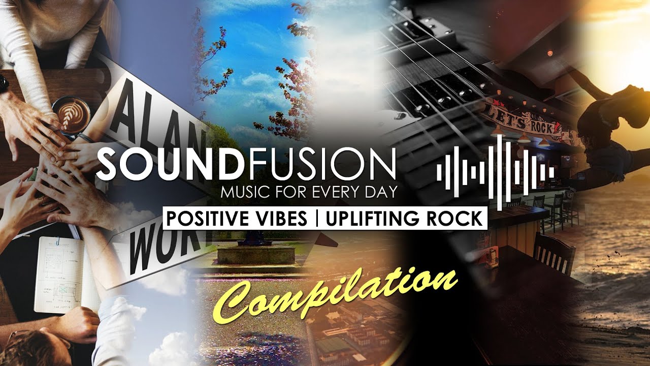 Uplifting Rock Compilation | Uplifting Rock • Focus Music • Background ...