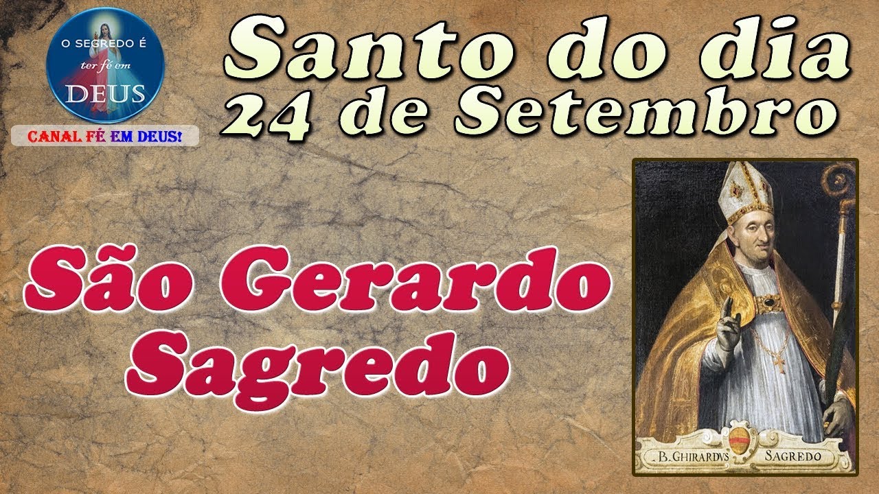 São Gerardo Sagredo - Santo do dia 24 Setembro - YouTube