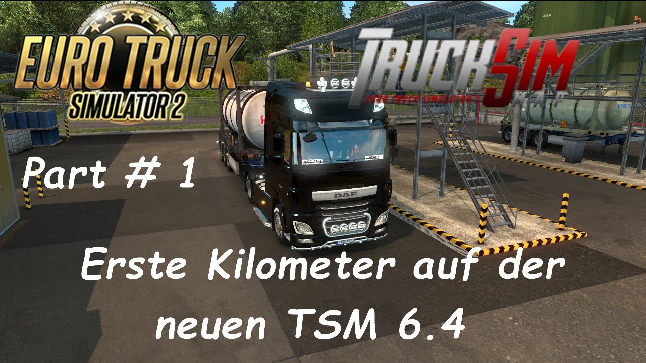ETS 2 TSM Map 6.4 + RusMap 1.6.3 Part # 1 Erste Kilometer auf der neuen ...