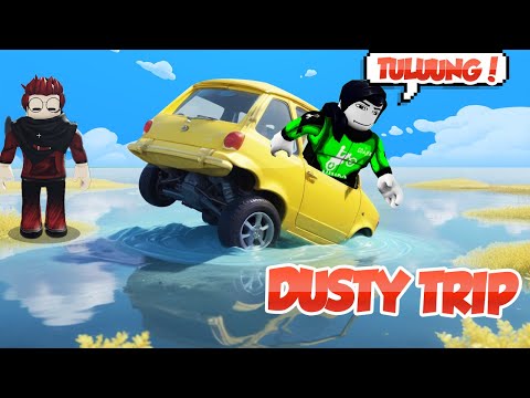JANGAN NAIK MOBIL INI KALO MAIN DUSTY TRIP !!! NYEMPLUNG KOCAK !!