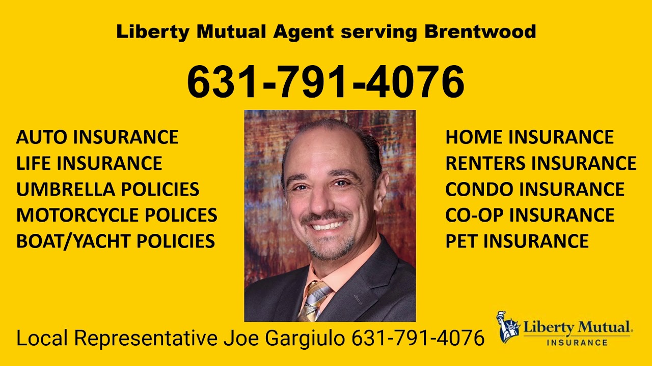 Liberty Mutual Brentwood Agent Joe Gargiulo 631-791-4076 - YouTube