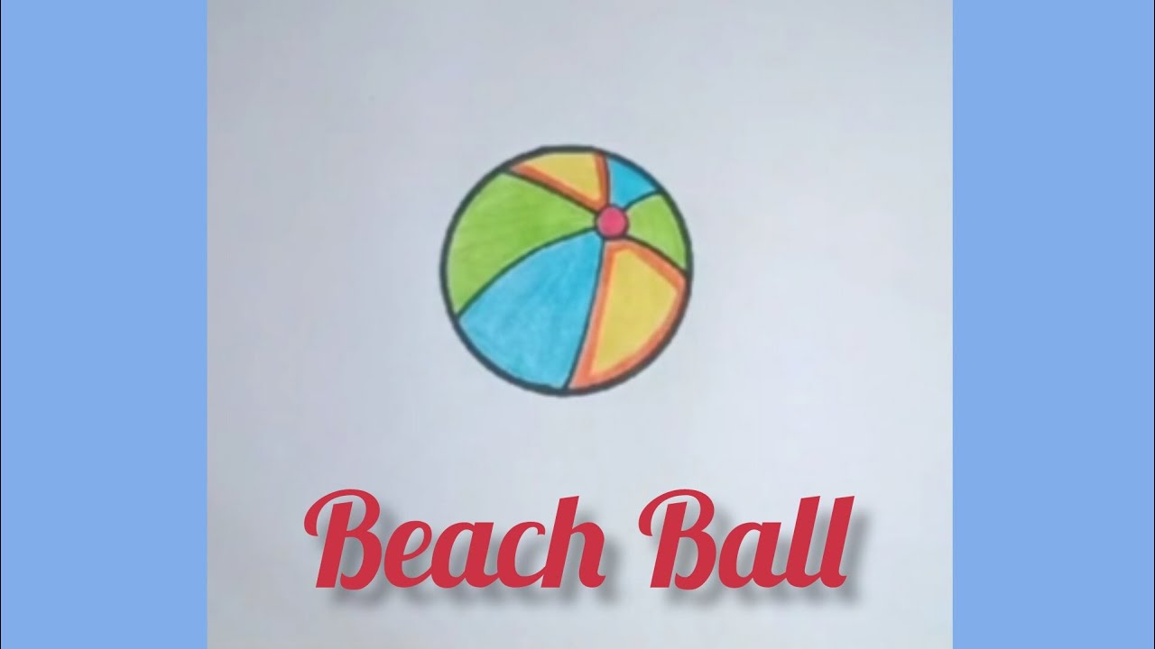 How to Draw a Beach Ball Easy and Simple - YouTube