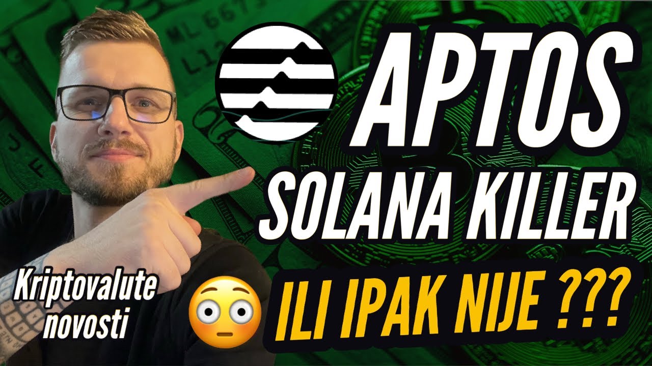APTOS JE SOLANA KILLER ?? POGLEDAJTE PRIJE ULAGANJA 🚨 Kriptovalute 2023 APT - YouTube