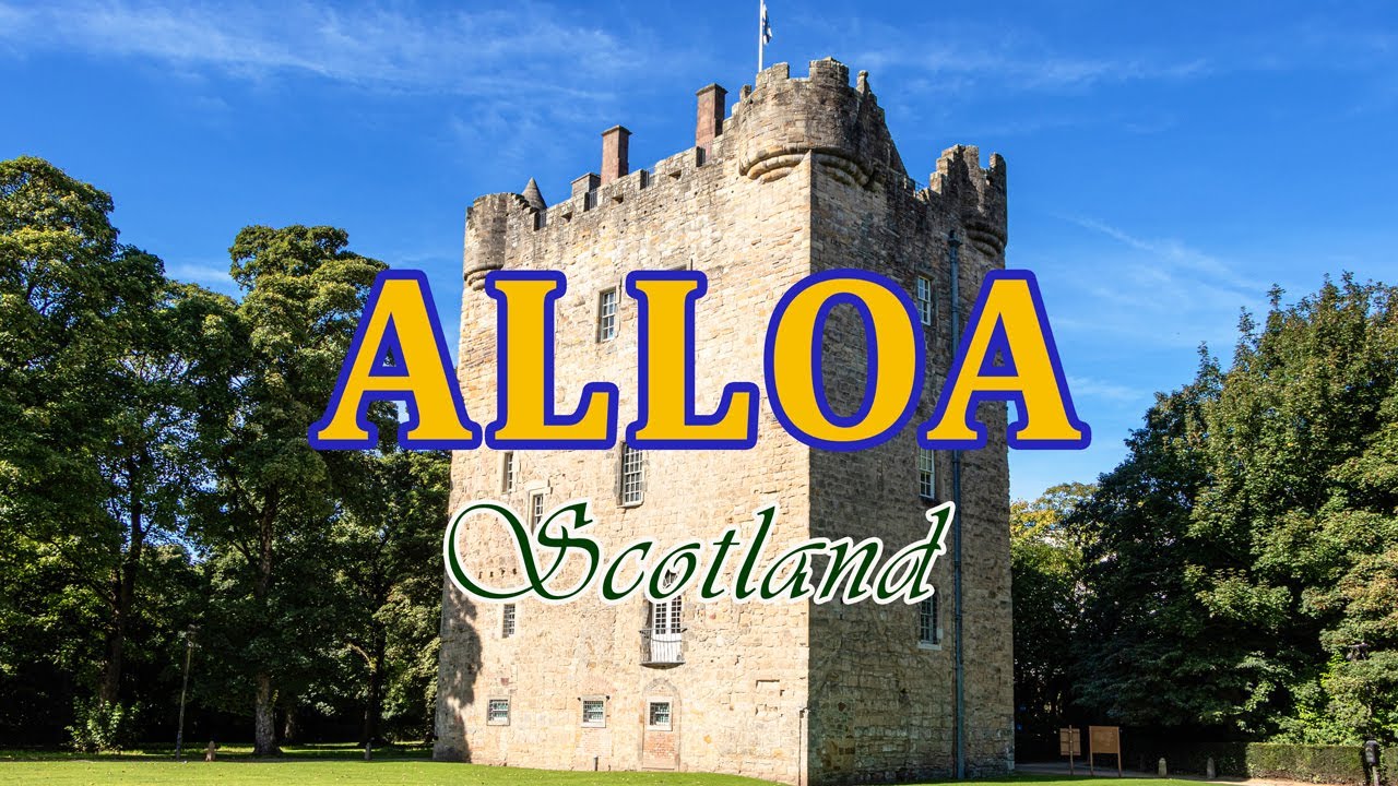 ALLOA - Scottish historical town walk - YouTube