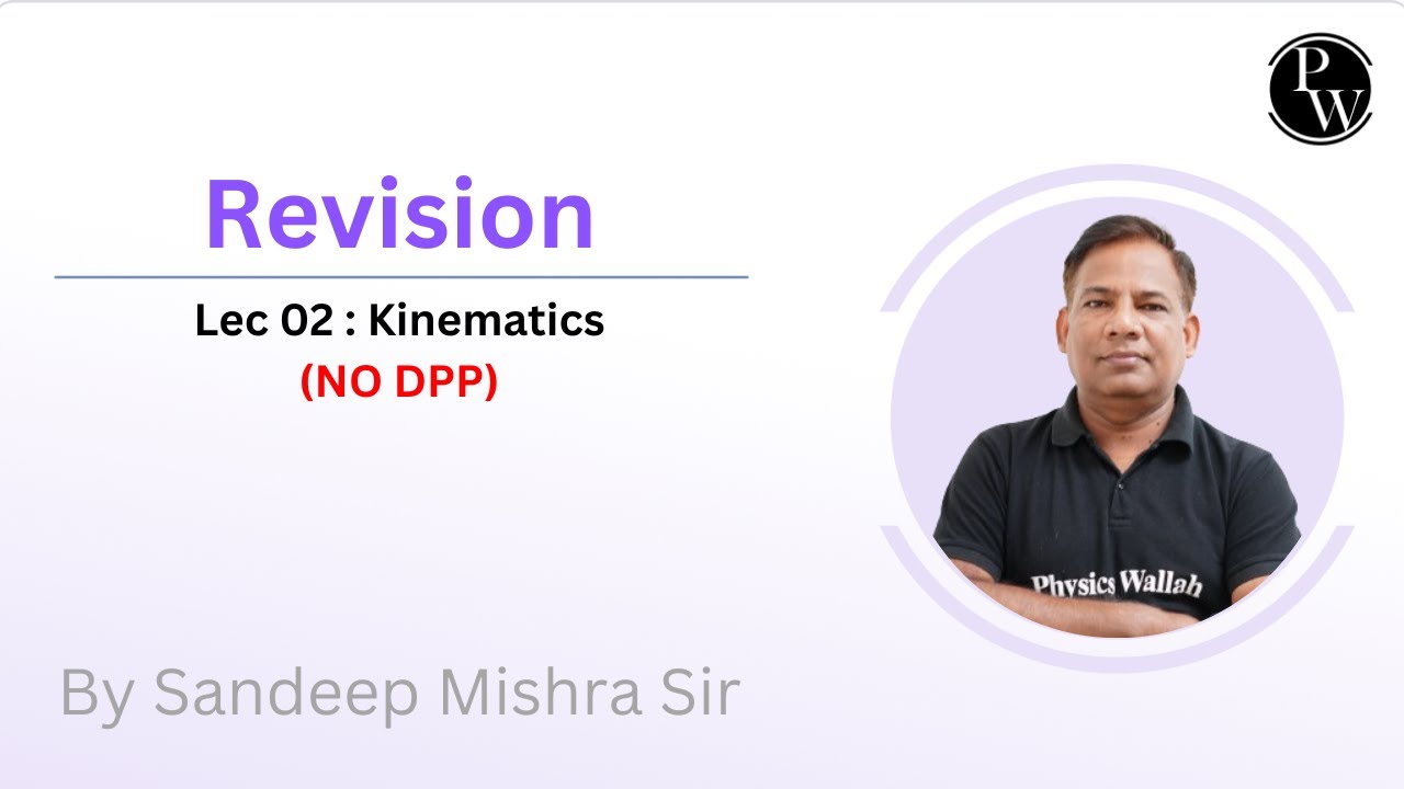Revision 02 : Kinematics || NO DPP || - YouTube