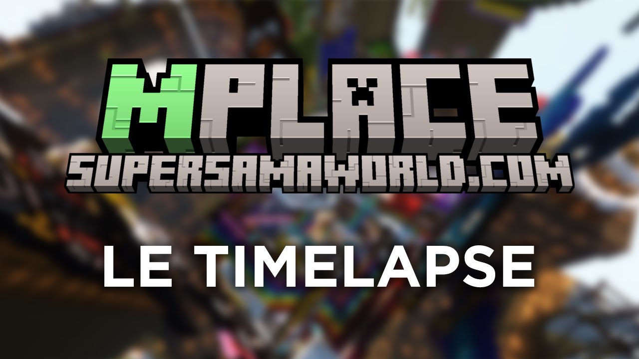 R/place sur Minecraft : Mplace (Timelapse 4 ans SuperSamaWorld) - YouTube
