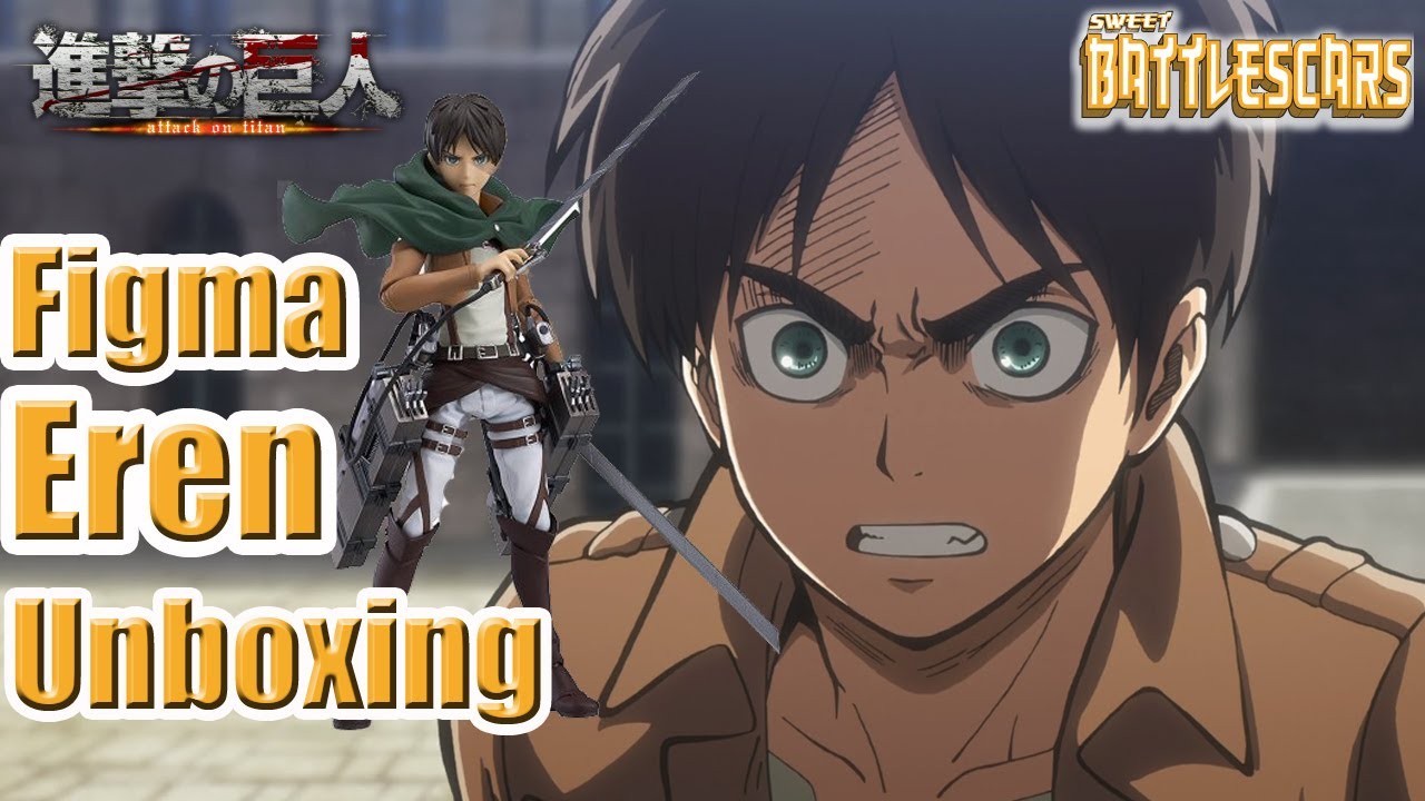 FIGMA EREN YEAGER - FIGURE UNBOXING - ATTACK ON TITAN - YouTube